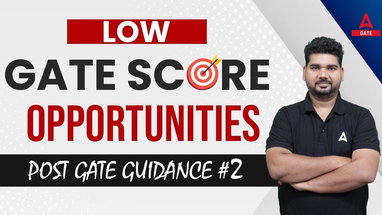 Low GATE Score Opportunities of GATE 2023 Aspirants | Post GATE ...