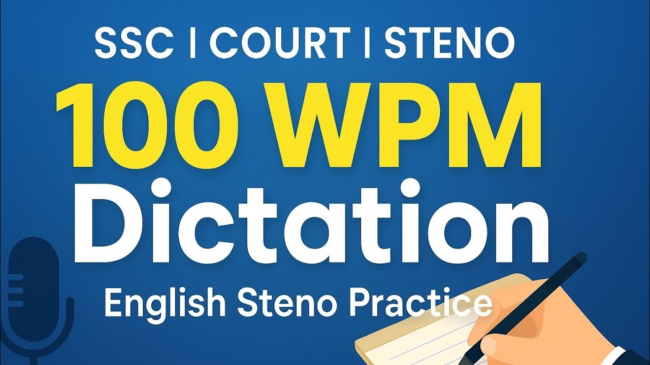 100 WPM English Steno Dictation | SSC & Court Stenographer Practice ...