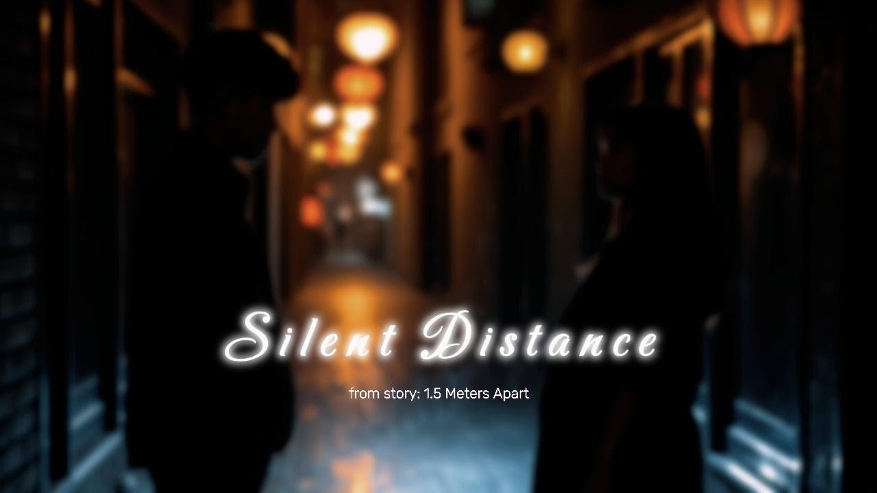 EP4: SIlent Distant (Story: 1.5 Meters Apart) - YouTube