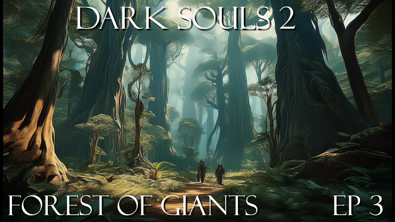 Dark Souls 2 Ep 3: Forest of Fallen Giants - YouTube
