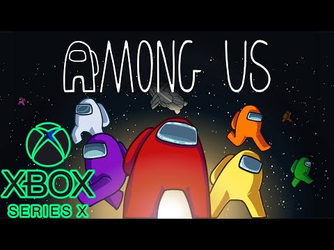 Among Us - Xbox Series X Gameplay - YouTube