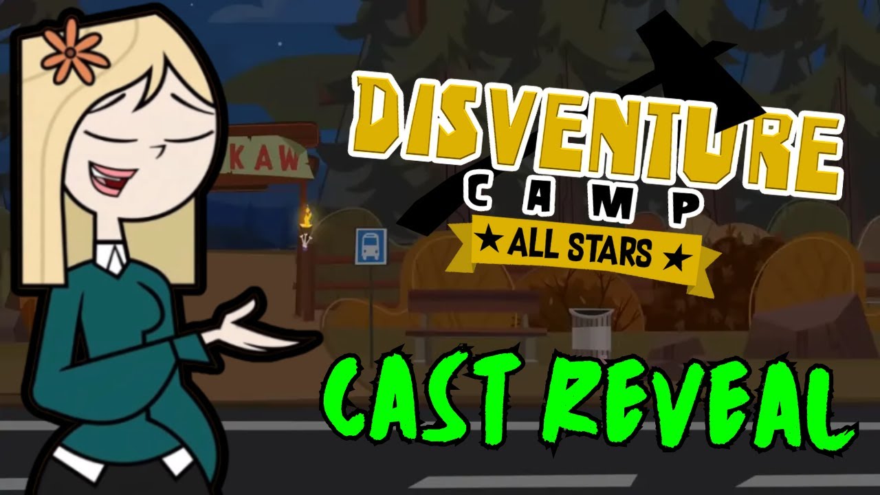 Disventure Camp All Stars Cast Review (Ranking Prediction And More ...