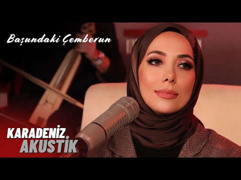 Özlem Taşçı - Başundaki Çemberun | Karadeniz Akustik