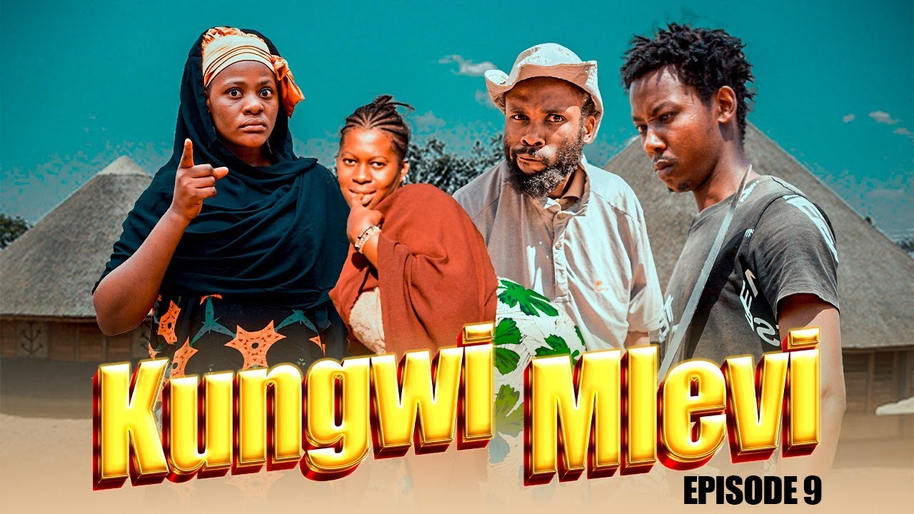 KUNGWI MLEVI EPSODE [ 9 ] - YouTube