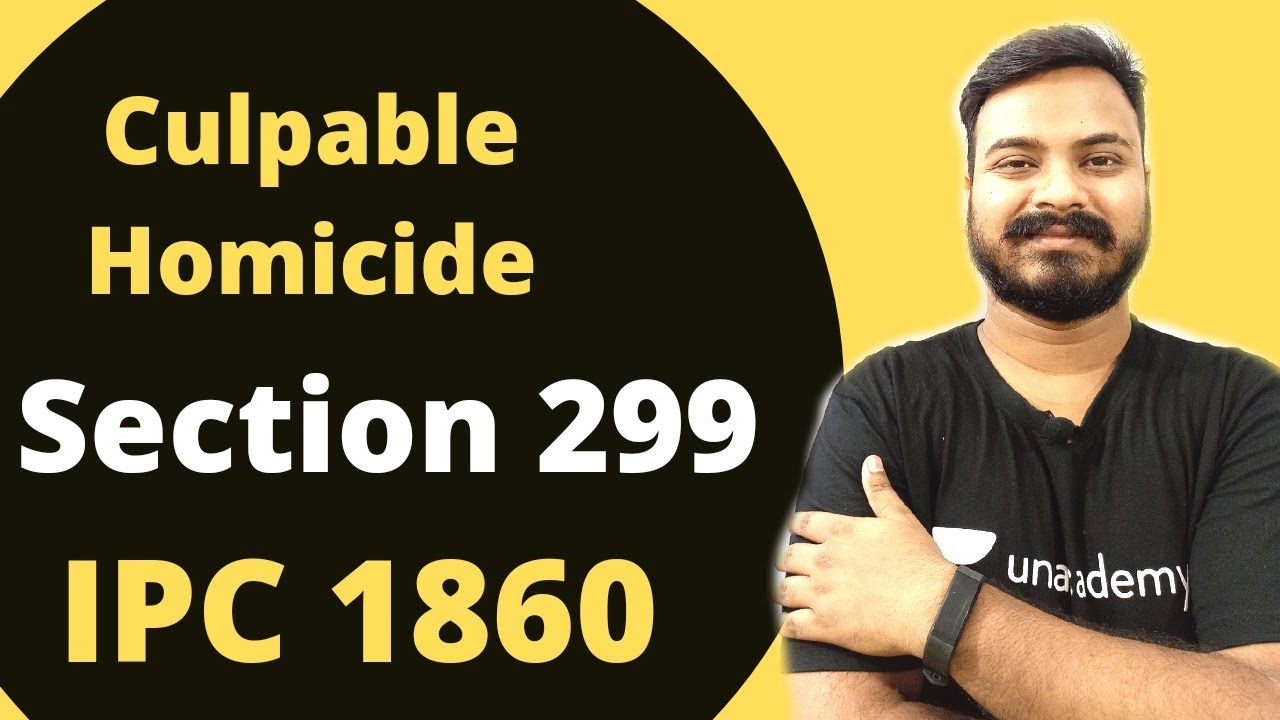Section.299 Culpable homicide Indian Penal Code 1860 - YouTube