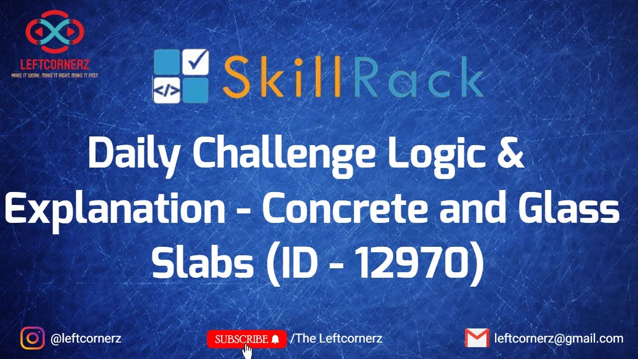skillrack daily challenge logic and explanation - concrete and glass ...