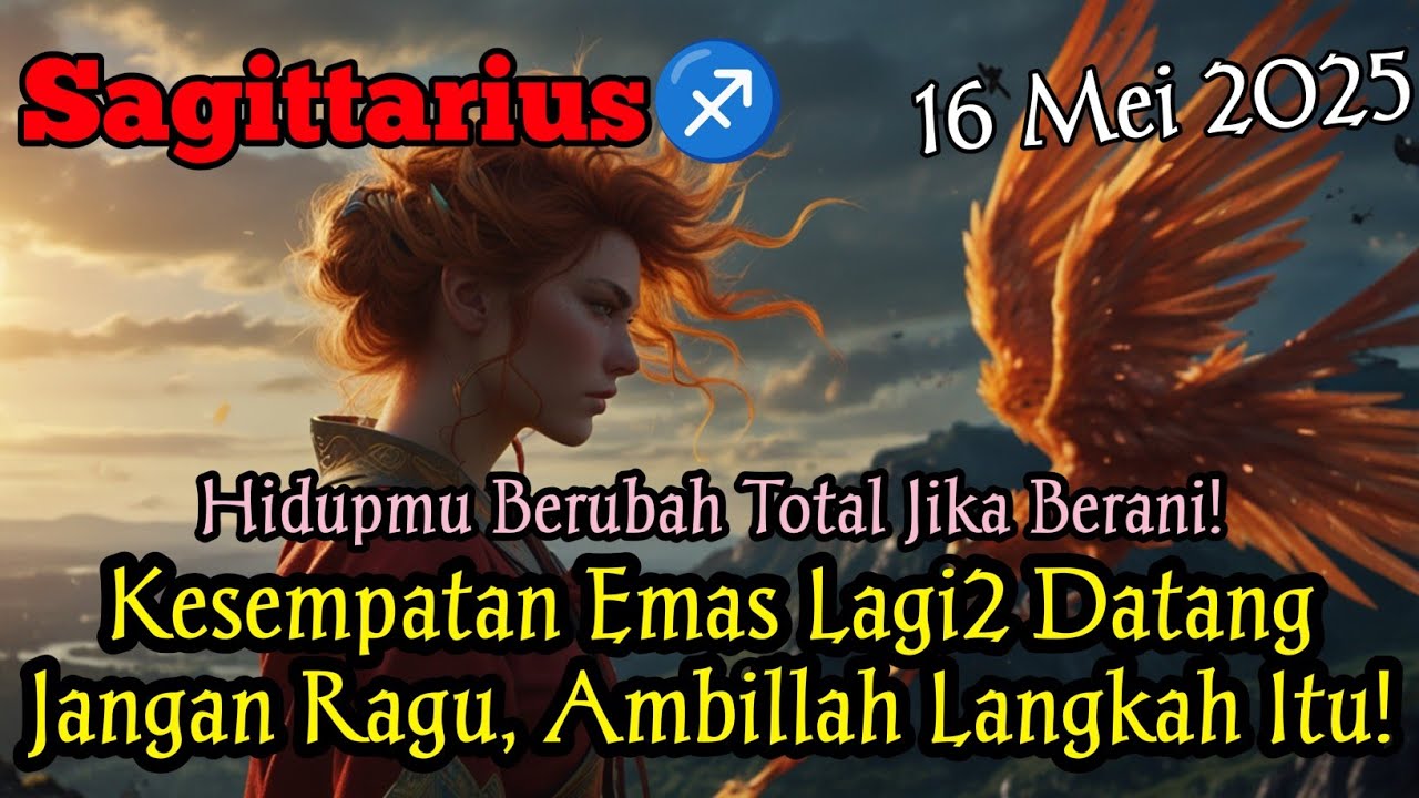 Sagittarius♐ Kesempatan Besar Ini Bisa Mengubah Hidupmu Total Hari Ini Mei 2025 - Mata Zodiak ...