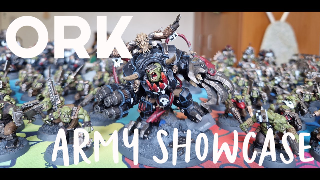 40k Ork Army Showcase - YouTube