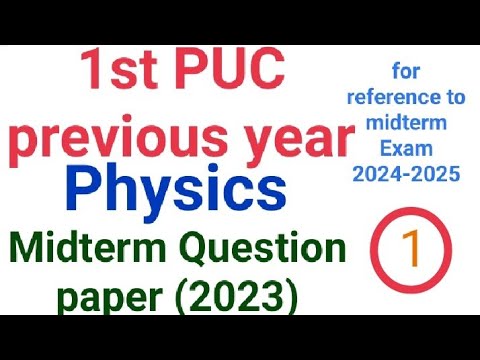 1st PUC Previous year physics midterm Question Paper-1(2023)for ...