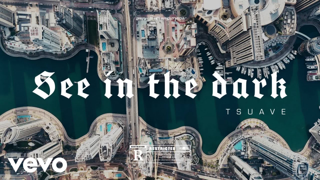 Tsuave - See in the dark (Official Music Video) - YouTube