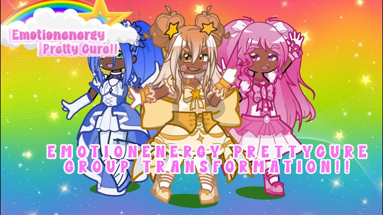 EMOTIONENERGY PRETTY CURE GROUP TRANSFORMATION!!! || GACHA LIFE 2 - YouTube
