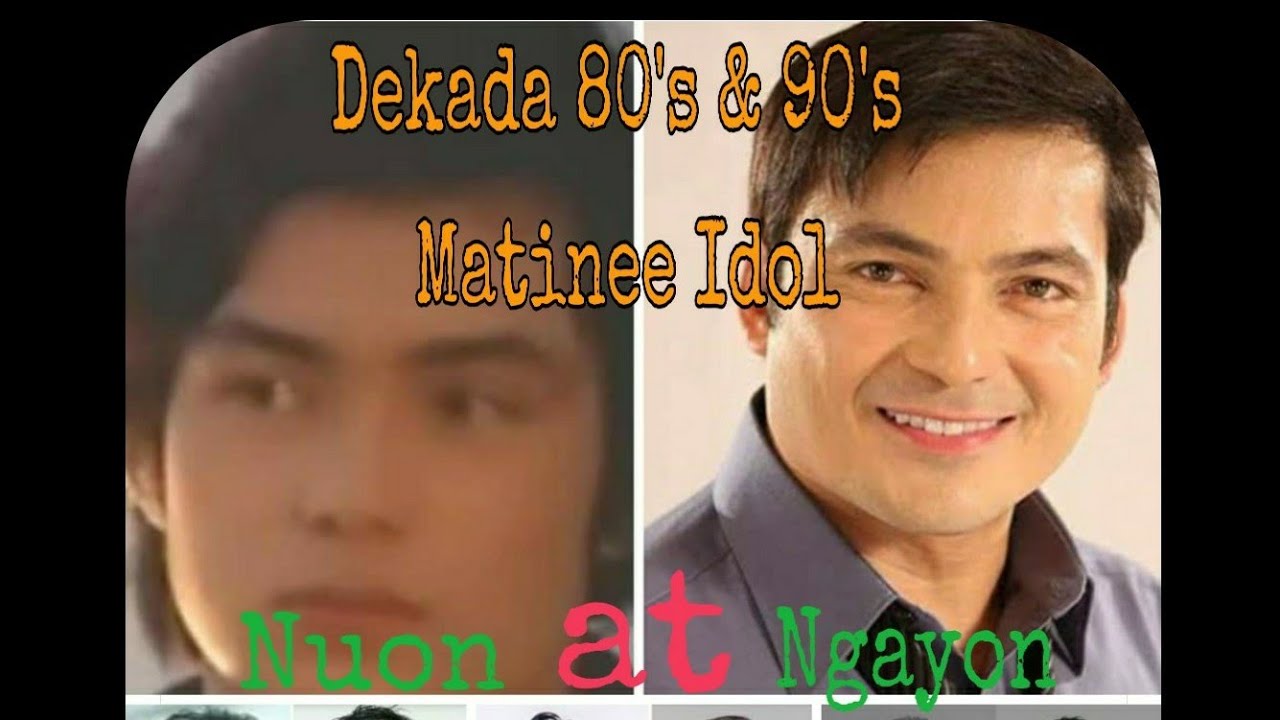 Mga Matinee Idol Ng Dekada 80's & 90's||Nuon at Ngayon - YouTube