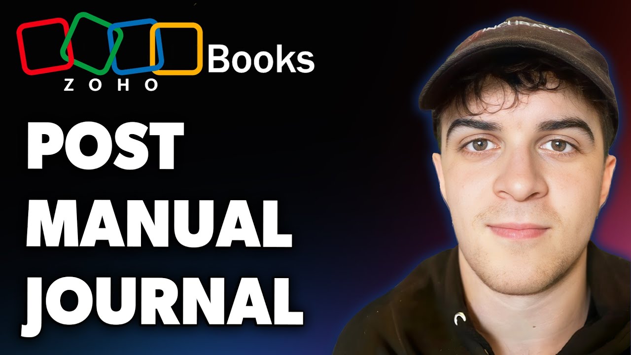 How to Post a Manual Journal in Zoho Books (Full 2025 Guide) - YouTube