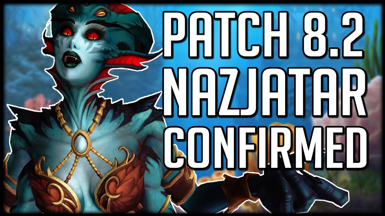 WE'RE GOING TO NAZJATAR IN 8.2 - New Raid & Zone | WoW BfA News - YouTube