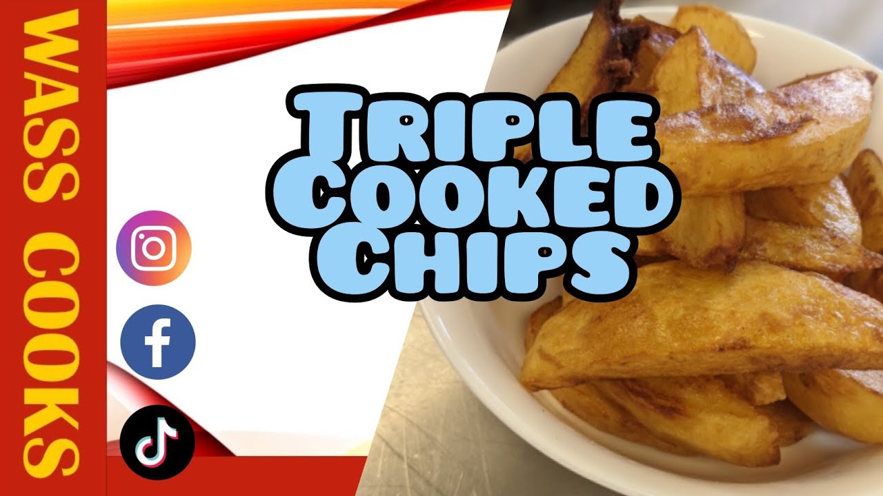 Triple cooked chips recipe - YouTube