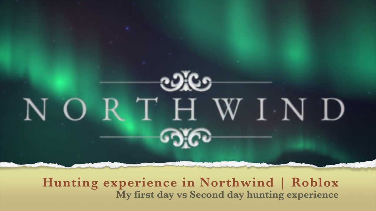 My first Adventure in Northwind | Roblox - Hunting Experience - YouTube