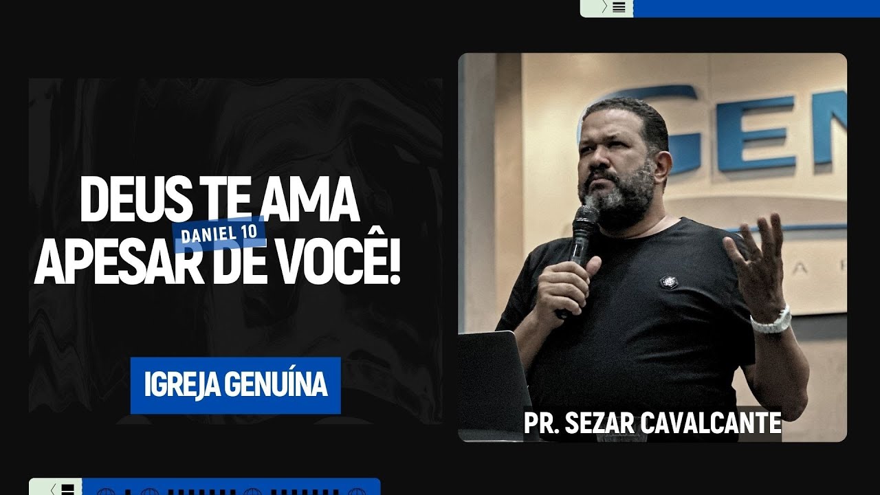 DEUS TE AMA APESAR DE VOCÊ | PR. SEZAR CAVALCANTE - YouTube