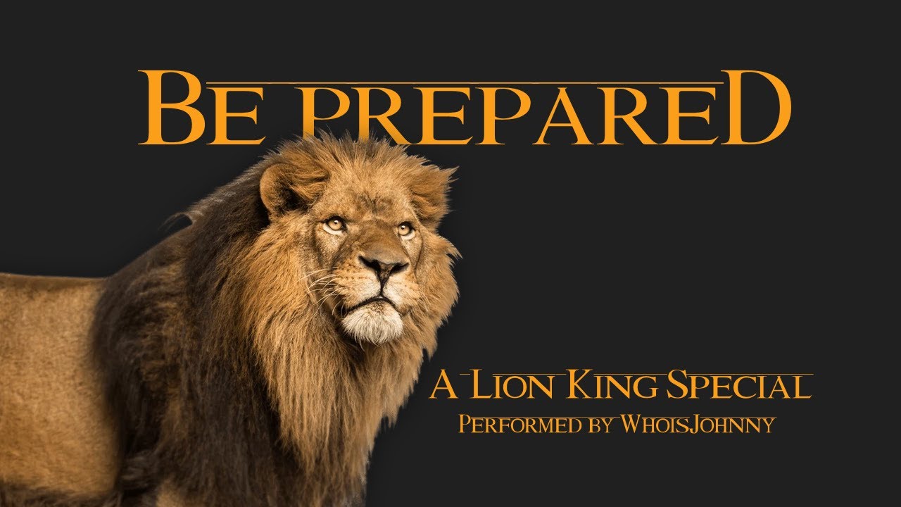 WhoisJohnny - Be prepared (A Lion King Special) - YouTube