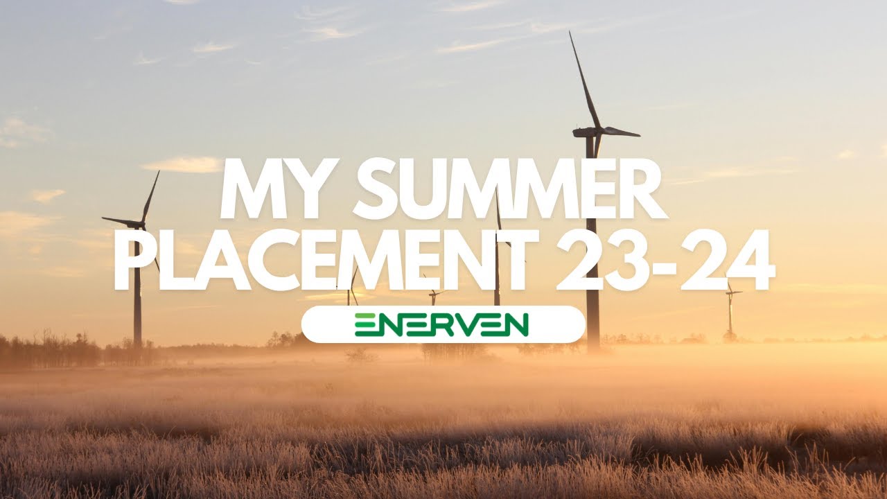 2023-2024 Summer Placement at Enerven - YouTube