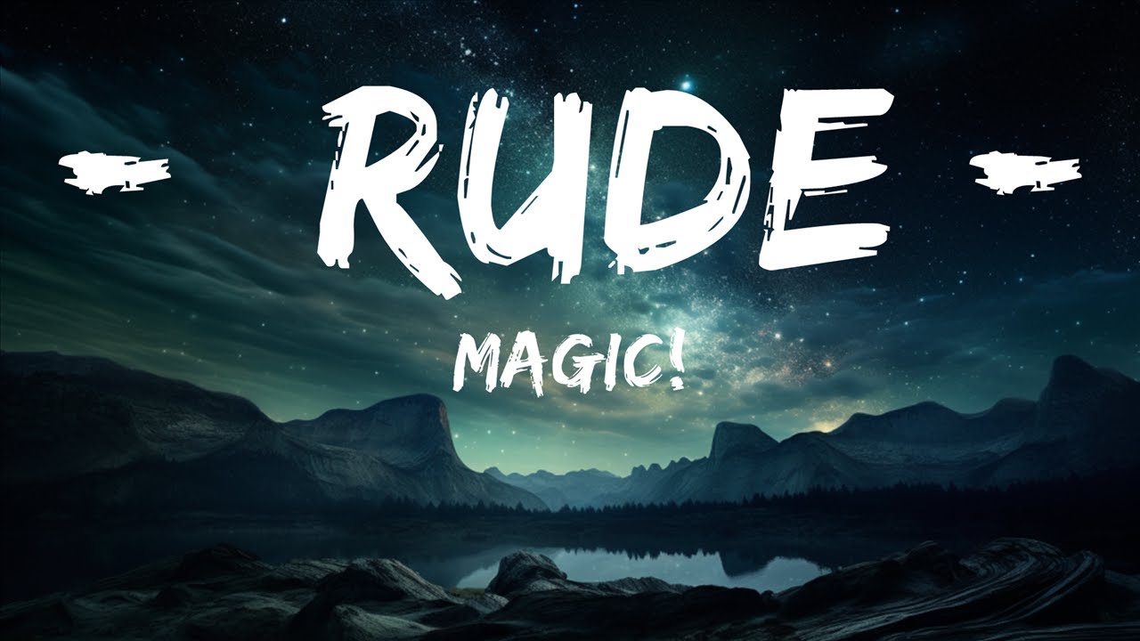 MAGIC! - Rude (Lyrics) | 15p Lyrics/Letra - YouTube