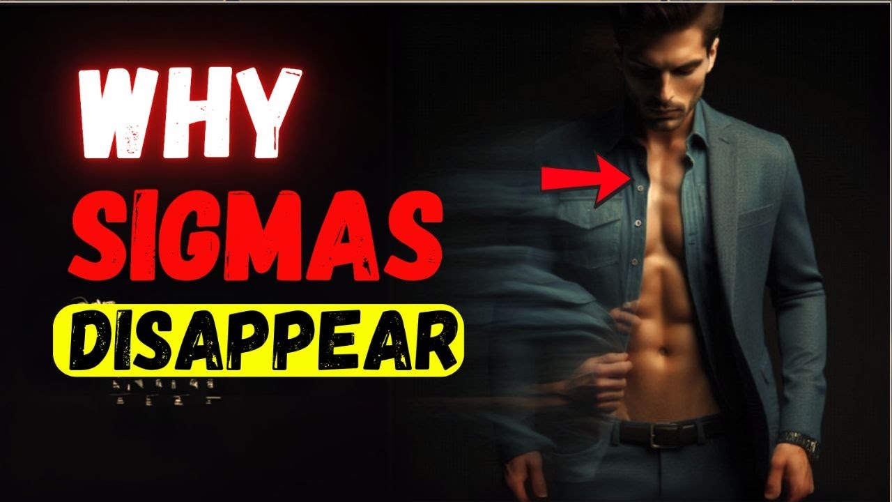 Why Sigma Males Disappear - YouTube