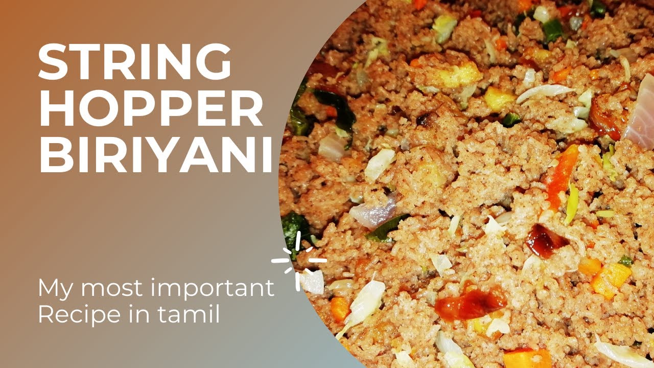 இலங்கை முறையில் இடியாப்ப பிரியாணி செய்யும் முறை | Asian String hopper ...