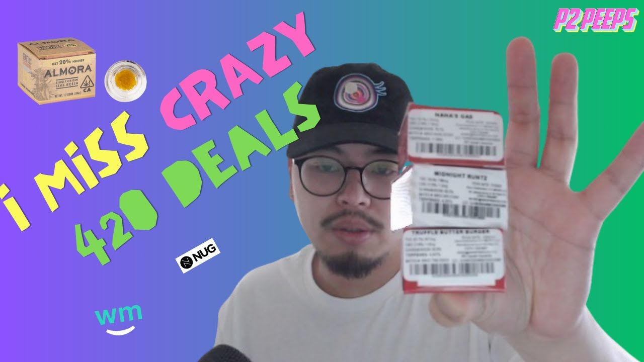 I Miss CRAZY 420 Deals | 420 Haul/Review Thing idk - YouTube