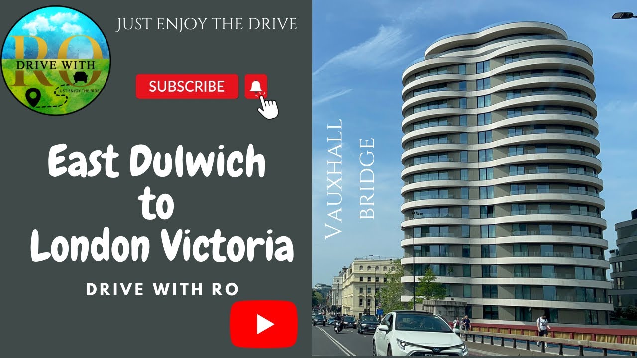 Let’s Drive: EAST DULWICH TO LONDON VICTORIA 28 May 2023 #drivewithro # ...
