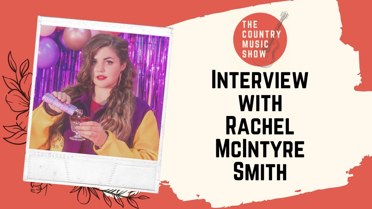 Interview with Rachel McIntyre Smith- The Country Music Show - YouTube