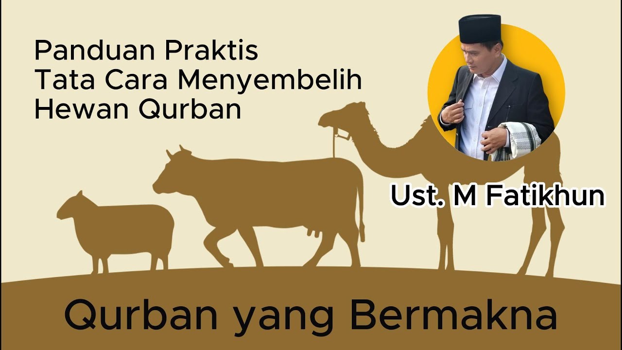 Panduan Praktis Tata Cara Menyembelih Hewan Qurban | Qurban yang ...