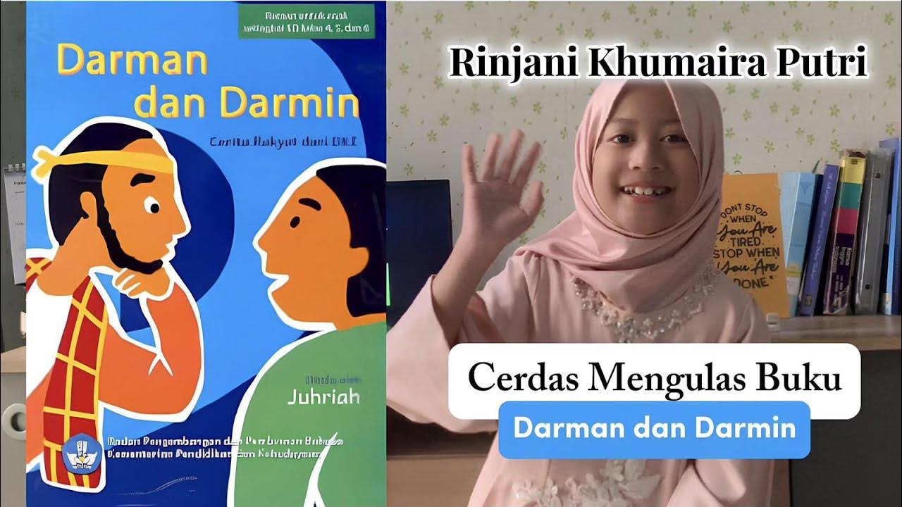 Cerdas Mengulas Buku SD123_Darman dan Darmin_Rinjani Khumaira Putri - YouTube
