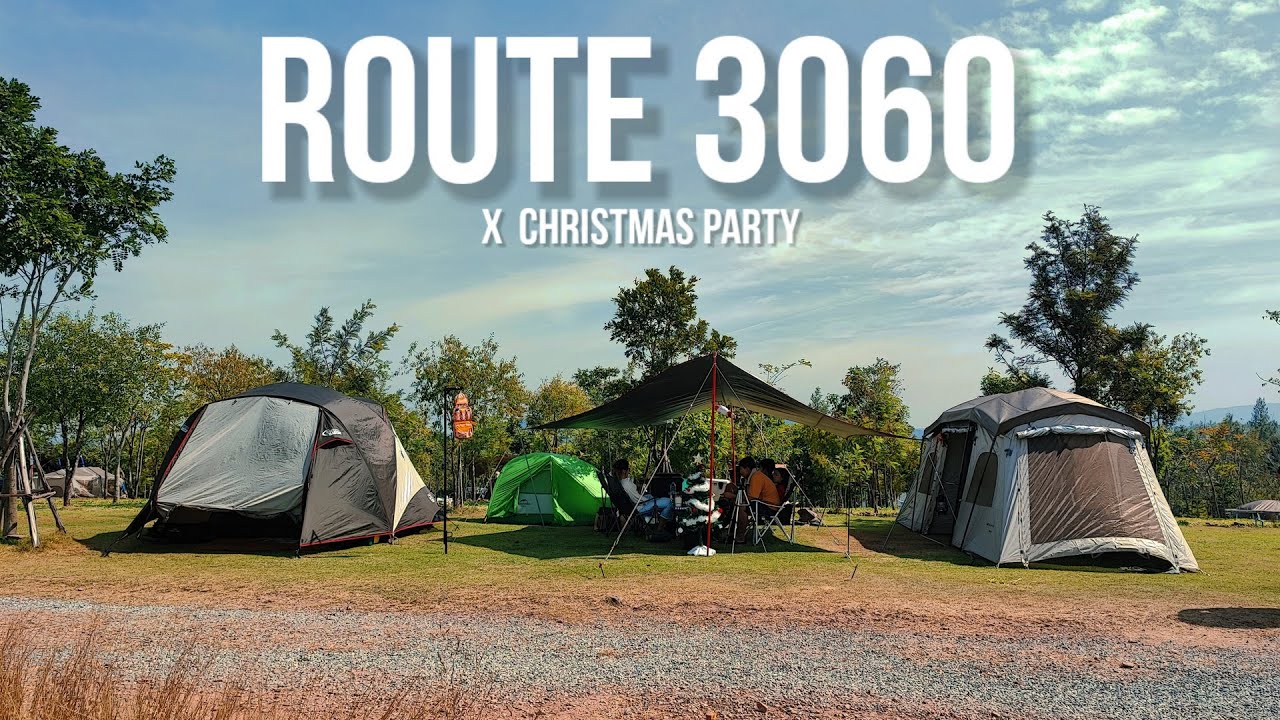 ROUTE 3060 อากาศเย็นๆ กางเต็นท์ นอนเล่น ดูบอล ตามสไตส์แก๊งค์เพื่อน #กางเต็นท์ #วังน้ำเขียว - YouTube