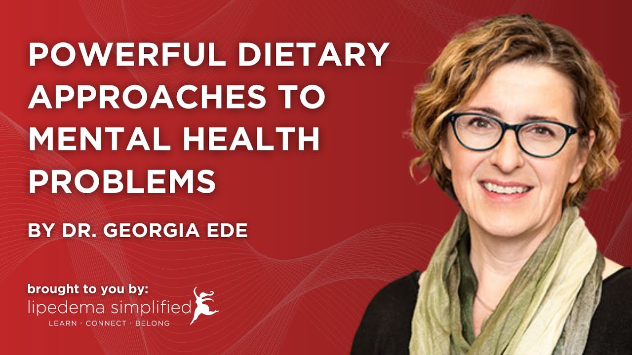 Powerful New Dietary Approaches to Mental Health Problems by Georgia ...