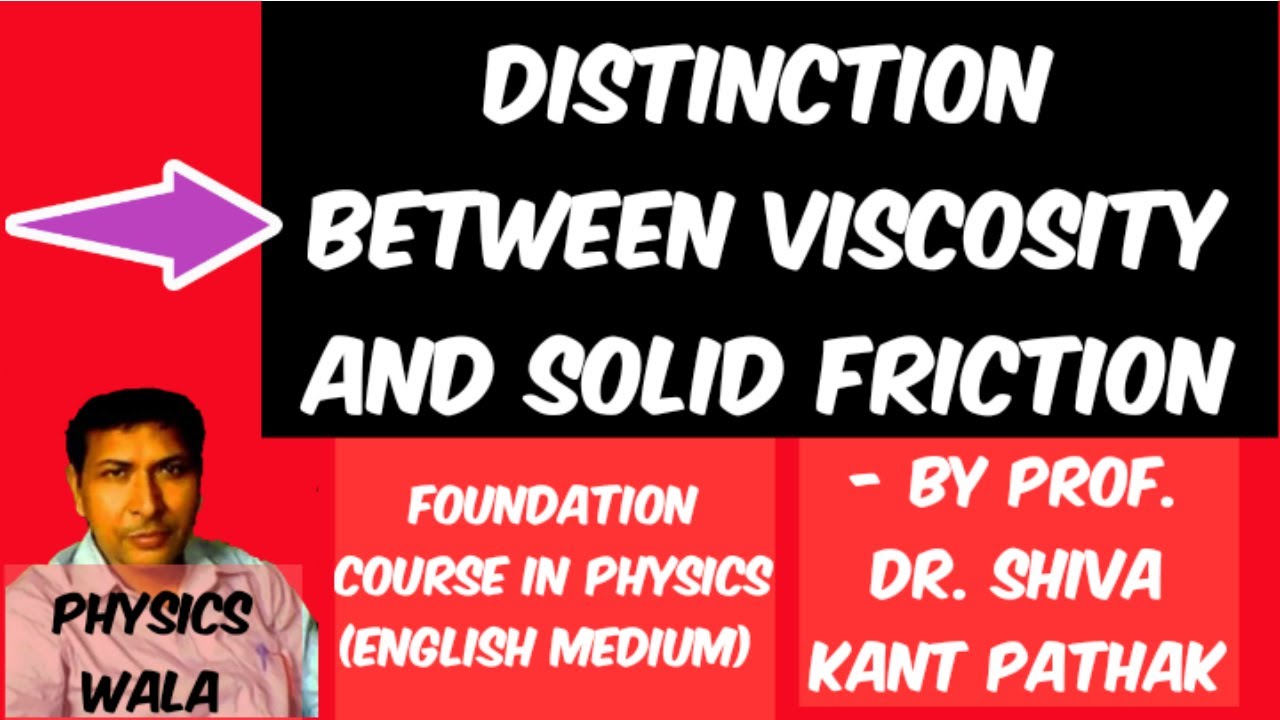 DISTINCTION BETWEEN VISCOSITY AND SOLID FRICTION - YouTube