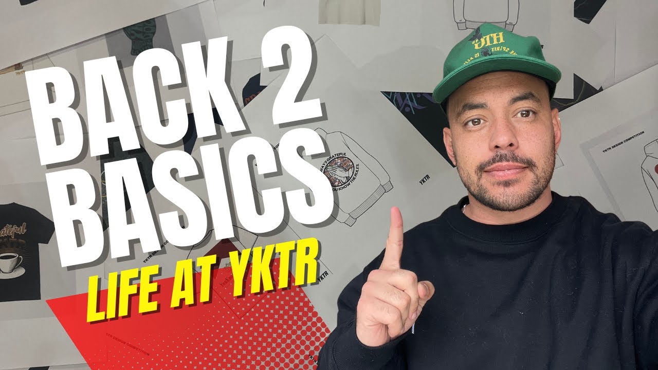 BACK 2 BASICS - Life At YKTR - YouTube