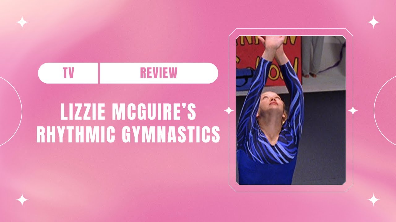 Lizzie McGuire's Rhythmic Gymnastics - YouTube