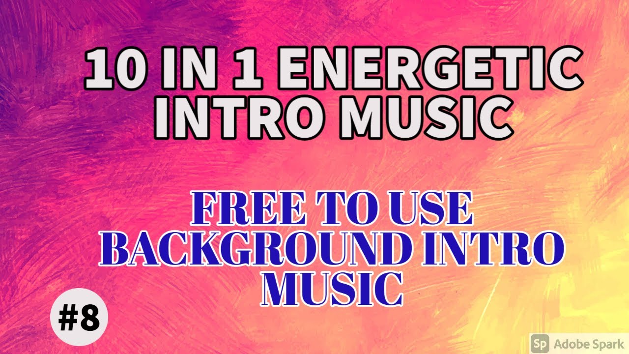 ENERGETIC INTRO MUSIC 10 IN 1 #8 | MUSIC FOR TRAILER | FREE TO DOWNLOAD ...