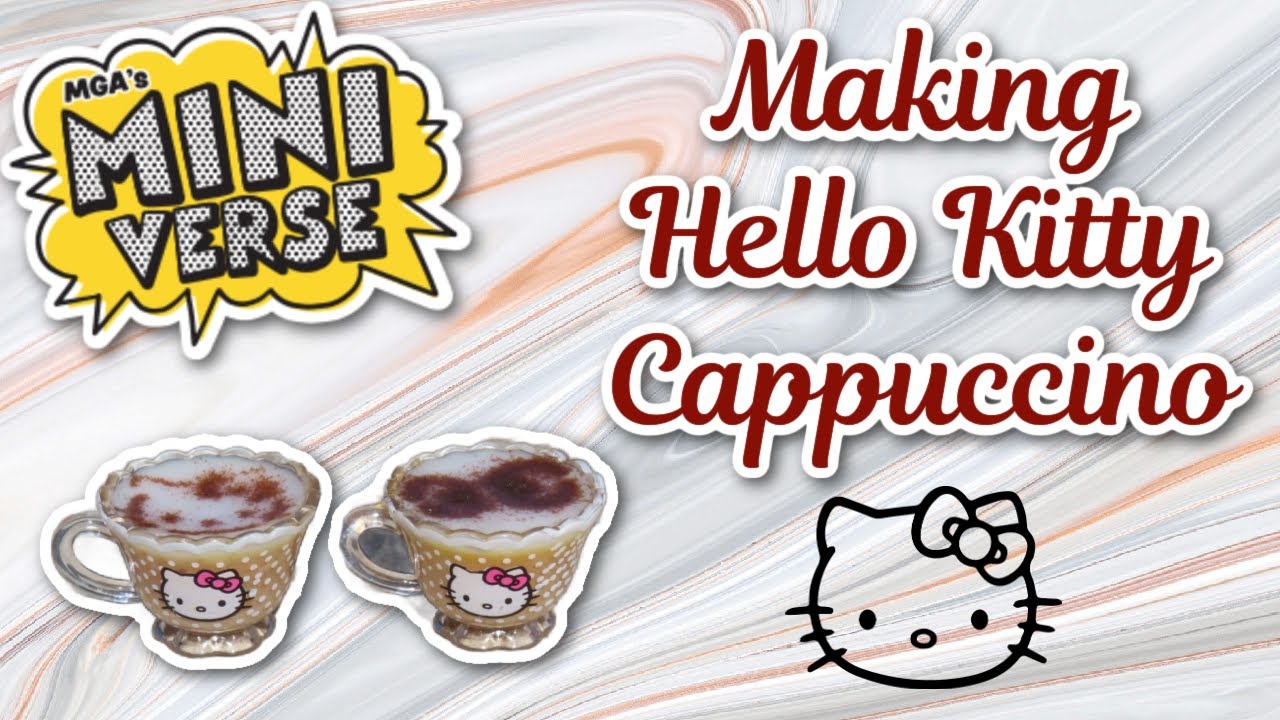 Miniverse Sanrio Series - Making Hello Kitty Cappuccino! - YouTube
