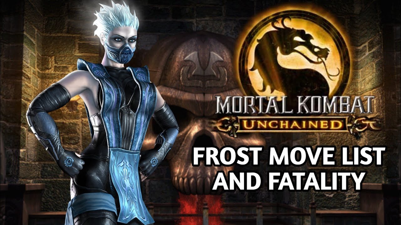 Mortal Kombat Unchained Frost Move List And Fatality || PPSSPP Emulator ...