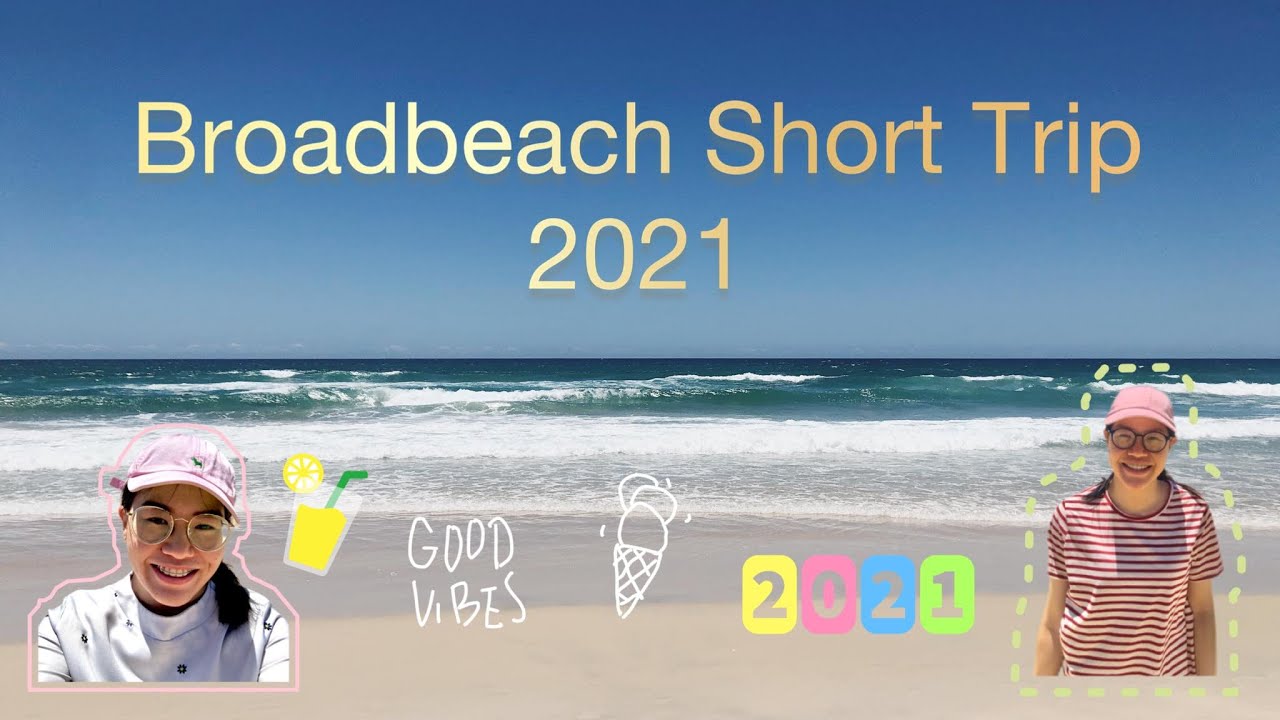 Broadbeach short trip in January 2021 l ALLY & SUNNY - YouTube