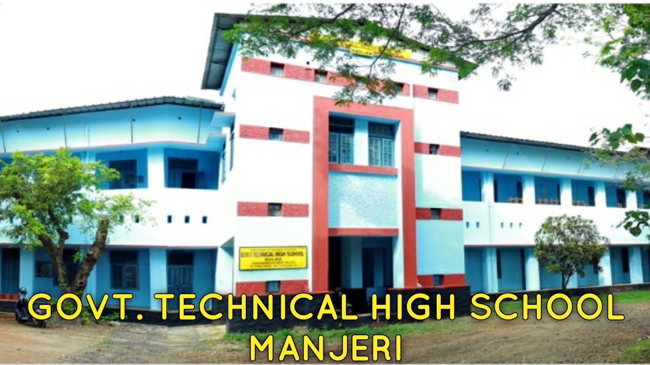 GOVERNMENT TECHNICAL HIGH SCHOOL, MANJERI | INTRODUCTION VIDEO - 2021 ...