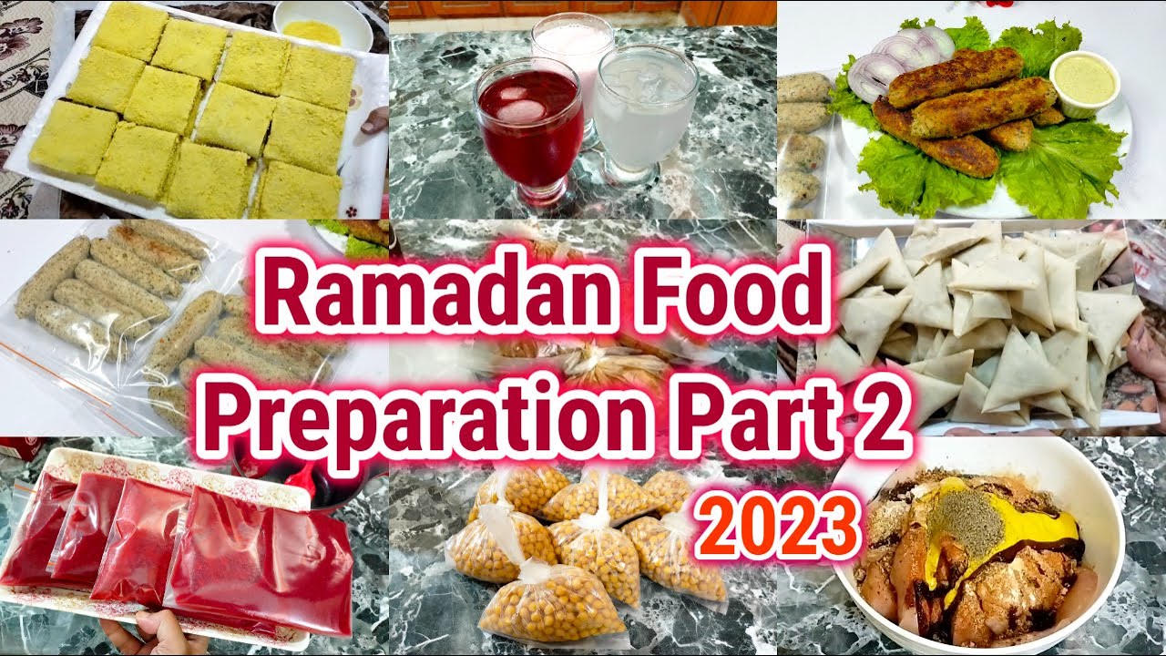 Ramadan Food Preparation Part 2 🌙 Ramadan 2023 | Pre Ramadan ...