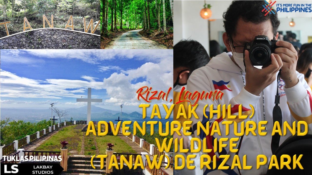 Tayak Hill or TANAW de Rizal Park in Rizal, Laguna | Tuklas Pilipinas ...