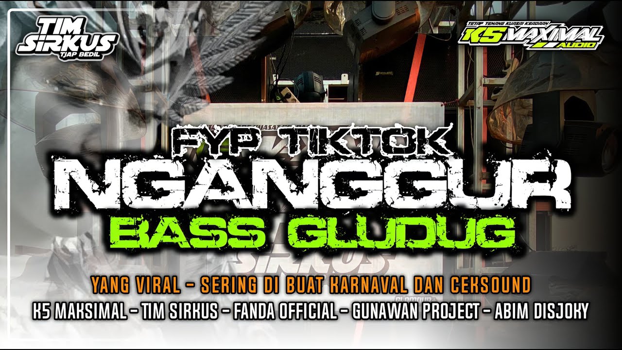 JINGLE K5 MAXIMAL | NGANGGUR | FYP TIKTOK | BY GUNAWAN PROJECT - YouTube