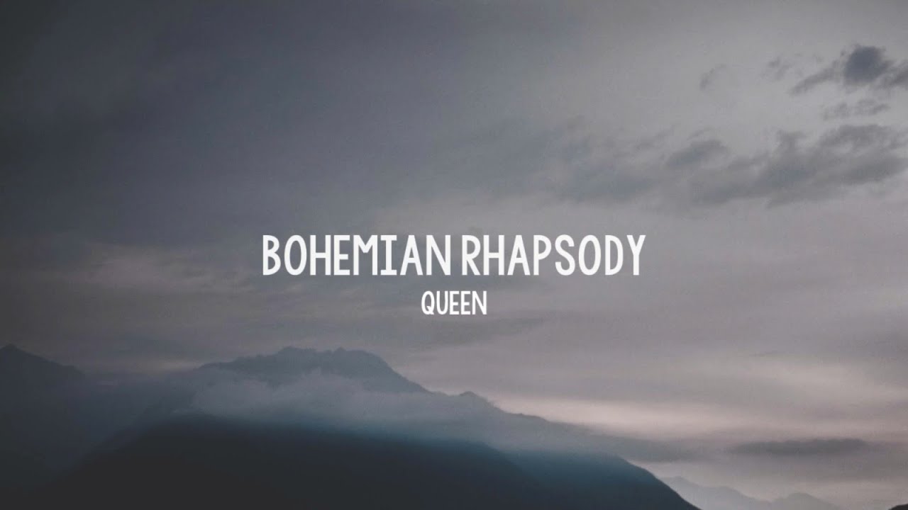 Queen - Bohemian Rhapsody (Lyrics) - YouTube