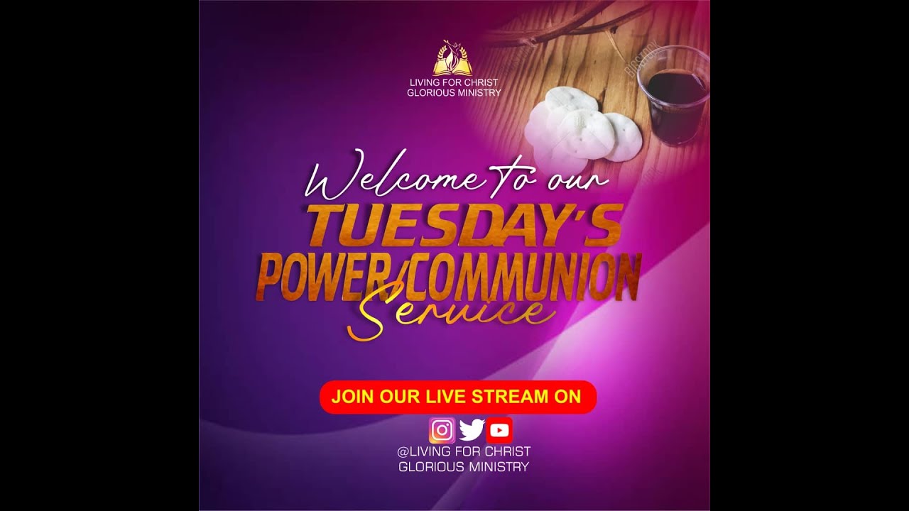 WELCOME TO OUR TUESDAY POWER/ COMMUNION SERVICE, MARCH 26th, 2024 ...