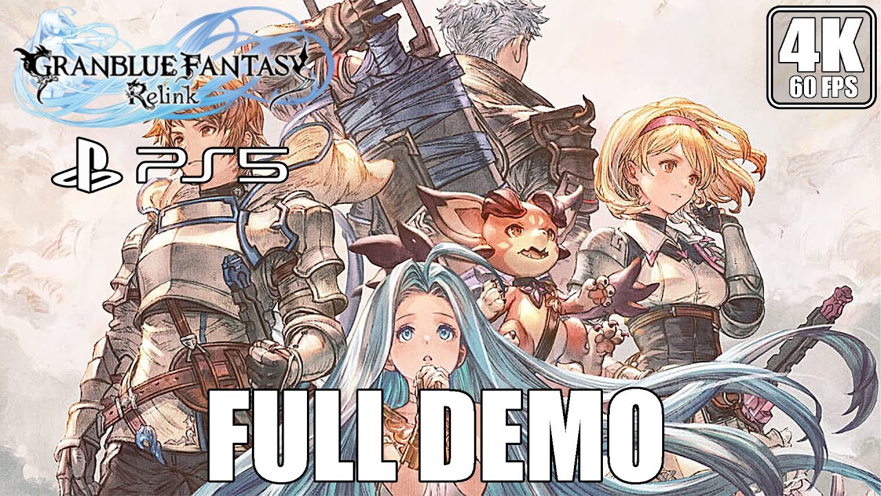GRANDBLUE FANTASY Relink - Full Demo Gameplay - PS5 4K 60 FPS - YouTube