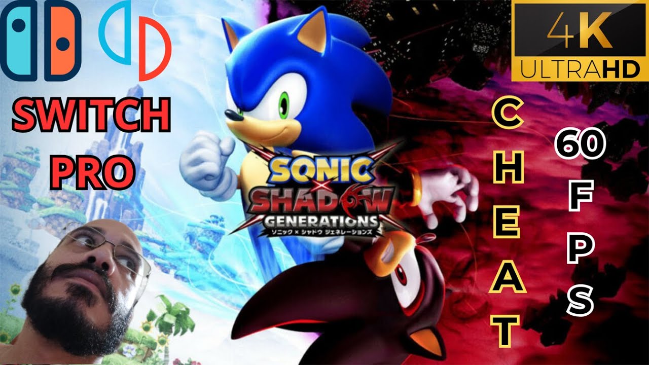 Jogando SONIC X SHADOW GENERATIONS em 4K-60 FPS no "SWITCH PRO" - YouTube
