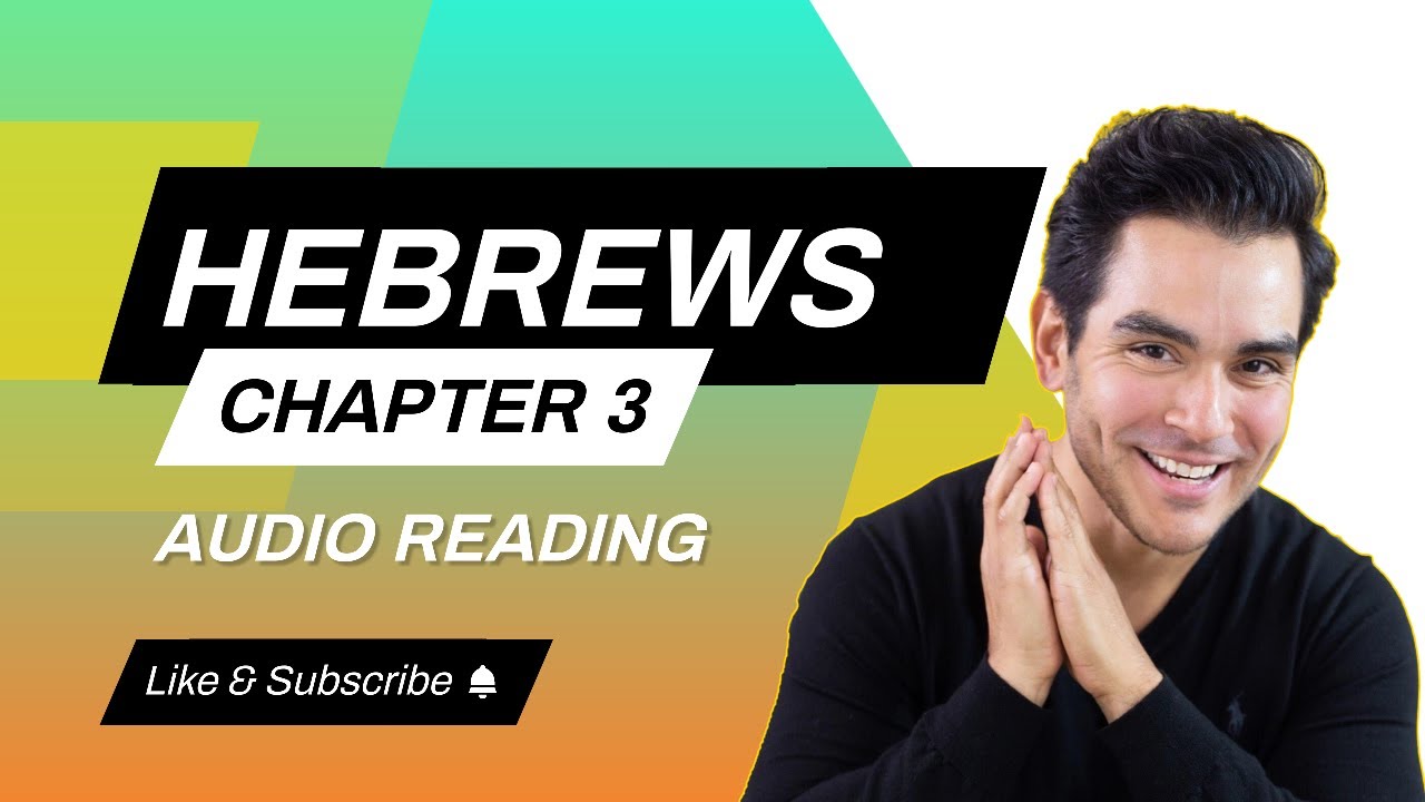 HEBREWS CHAPTER 3 (LOOPED 10X) || NARRATED BY REV. JASON DAVID ...