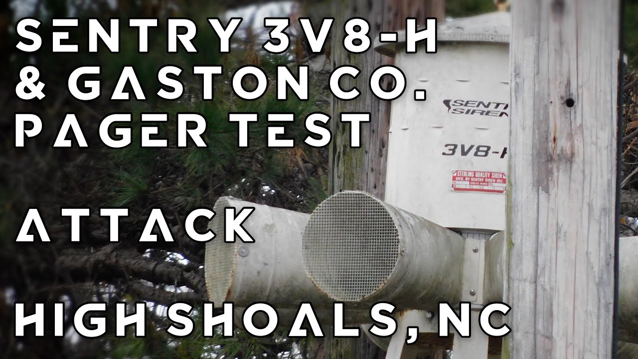 Sentry 3V8-H Siren Test & Gaston Co. Pager Test, Attack, High Shoals ...